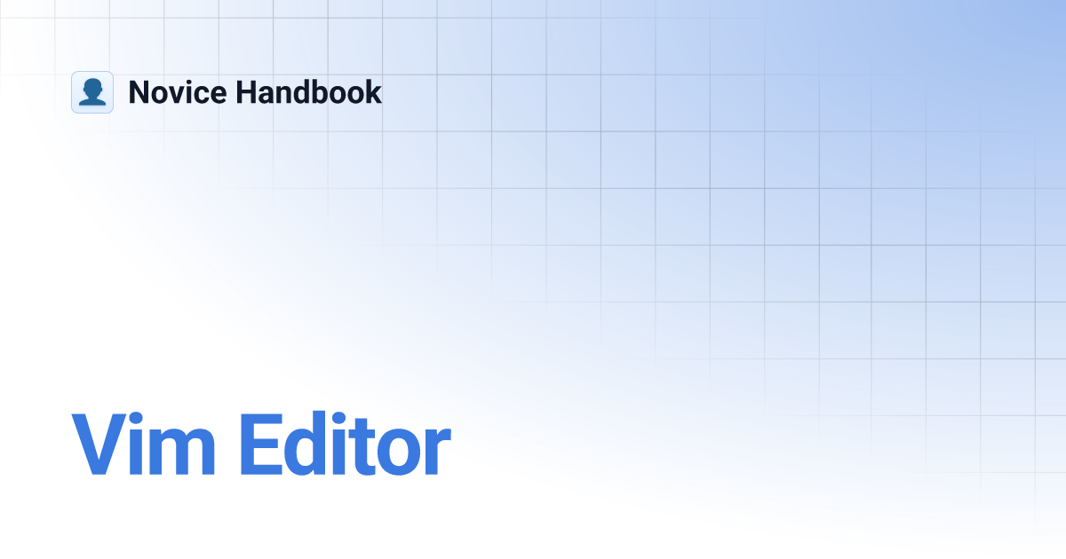 Vim Editor | Novice Handbook